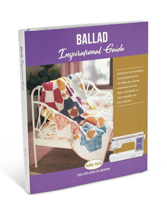 Baby Lock BALLAD Inspirational Guide – Aurora Sewing Center