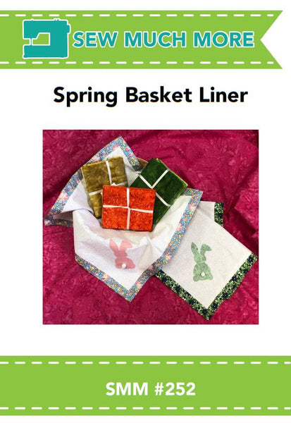 Spring Basket Liner Pattern from Sew Much More – Aurora Sewing Center