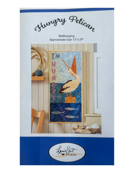 Hungry Pelican - Laurie Kent Sewing Pattern – Aurora Sewing Center