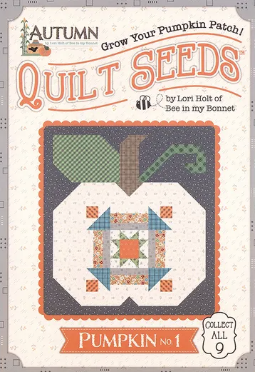 Autumn Quilt Seeds Pumpkin #1 Pattern – Aurora Sewing Center