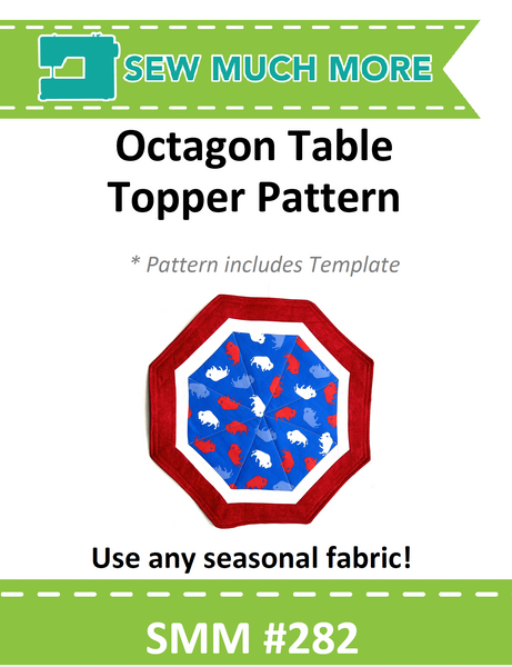 SMM 282 - Octagon Table Runner Pattern – Aurora Sewing Center