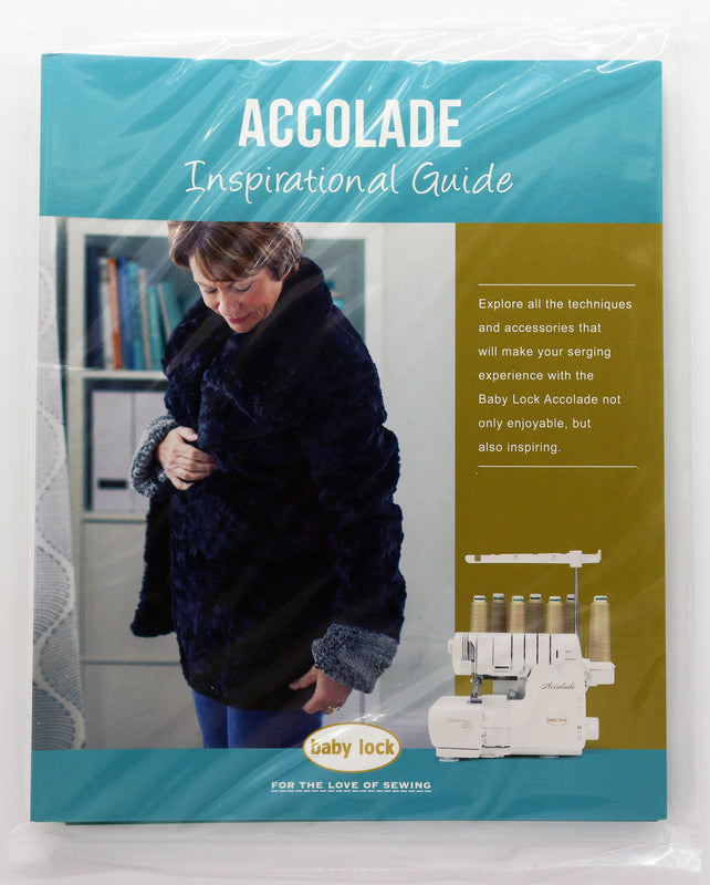 Baby Lock ACCOLADE Inspirational Guide – Aurora Sewing Center