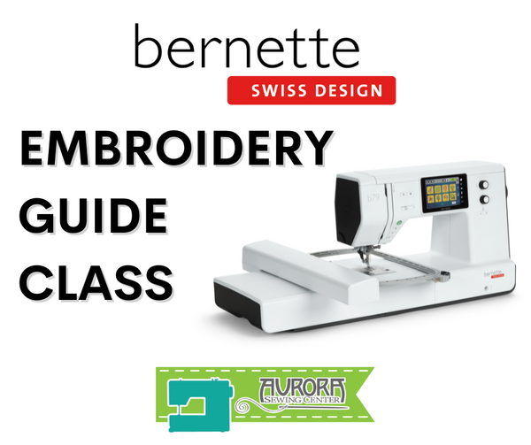 Williamsville - MGC EMB Bernette 70 & 79 (12.11.25) – Aurora Sewing Center